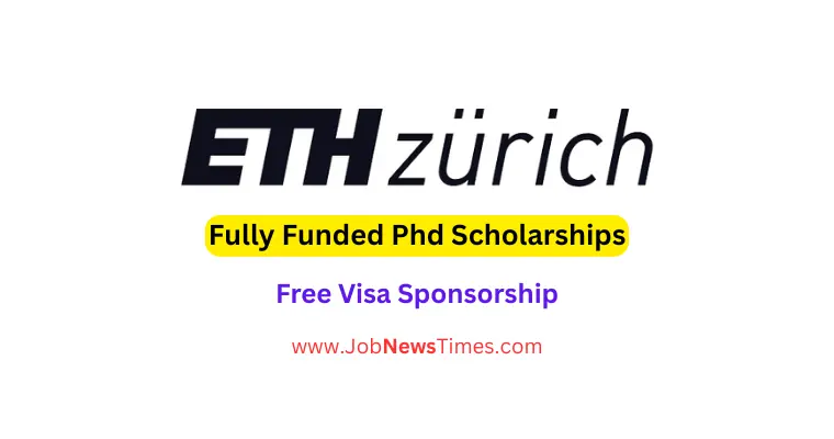 16 Fully Funded Phd Scholarships at ETH Zurich Switzerland 2025 Apply Now